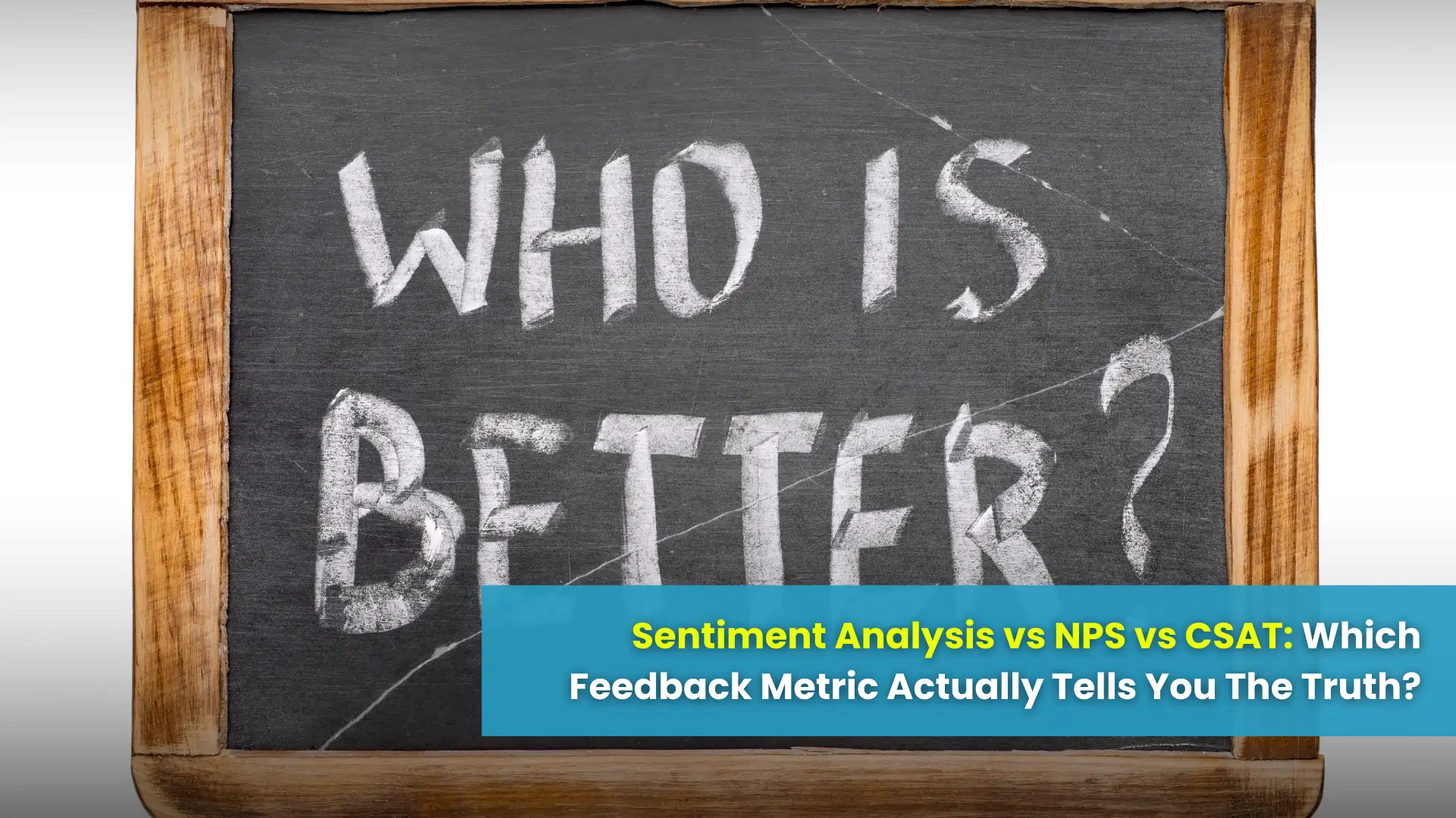 Sentiment Analysis vs NPS vs CSAT: Which Tells the Truth? | Serplux